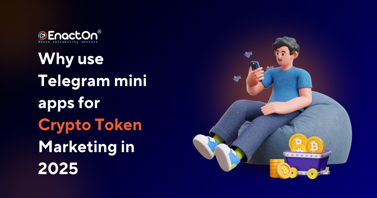 4 Reasons to Use Telegram Mini Apps for Crypto Token Marketing